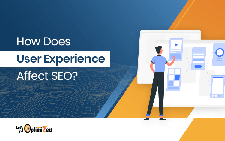 How Does User Experience Affect SEO? - Let's Get Optimized